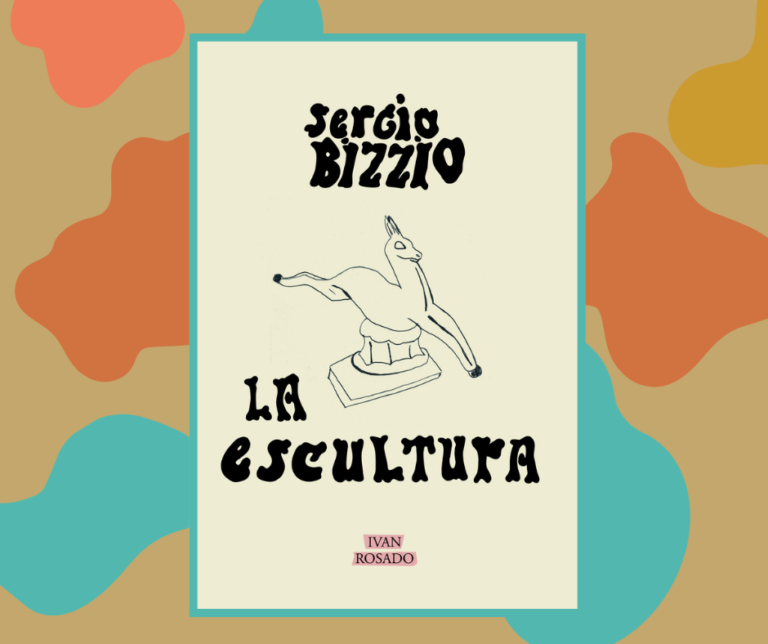 La escultura - Sergio Bizzio - Pispear Libros